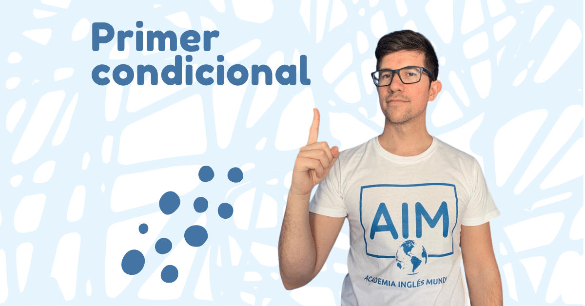 Segunda condicional en inglés: cuándo y cómo se usan - Academia Inglés ...